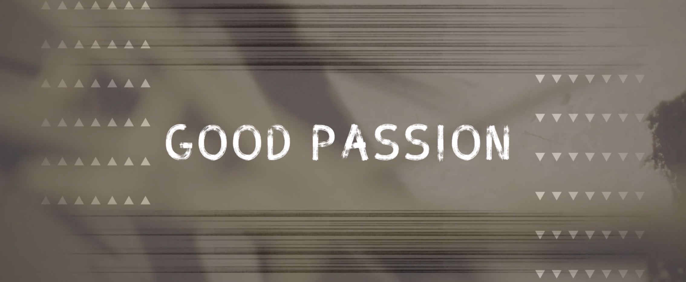 GOOD PASSION – The Scripture Feed